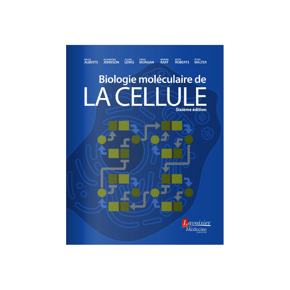 Biologie moléculaire de la cellule - Bruce Alberts, Collectif - Lavoisier Médecine sciences - VG ...